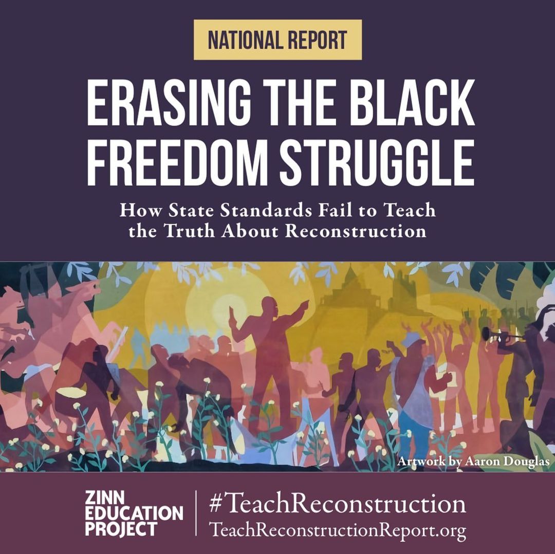 Zinn Education Project Reconstruction Report - Teaching for Black Lives